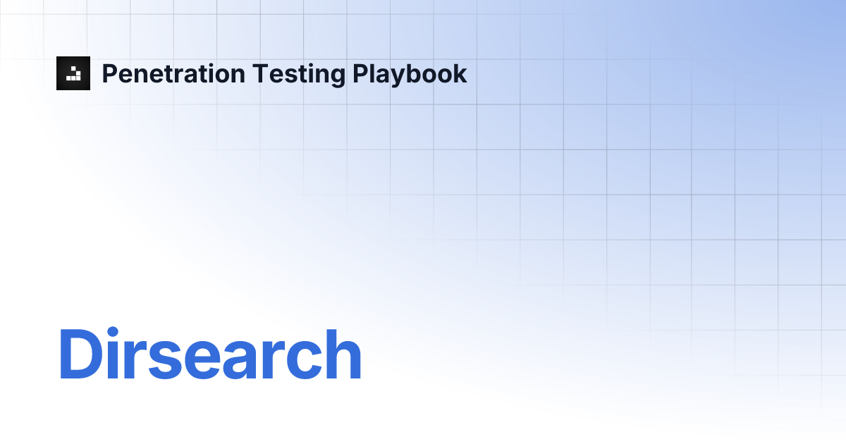 Dirsearch | Penetration Testing Playbook